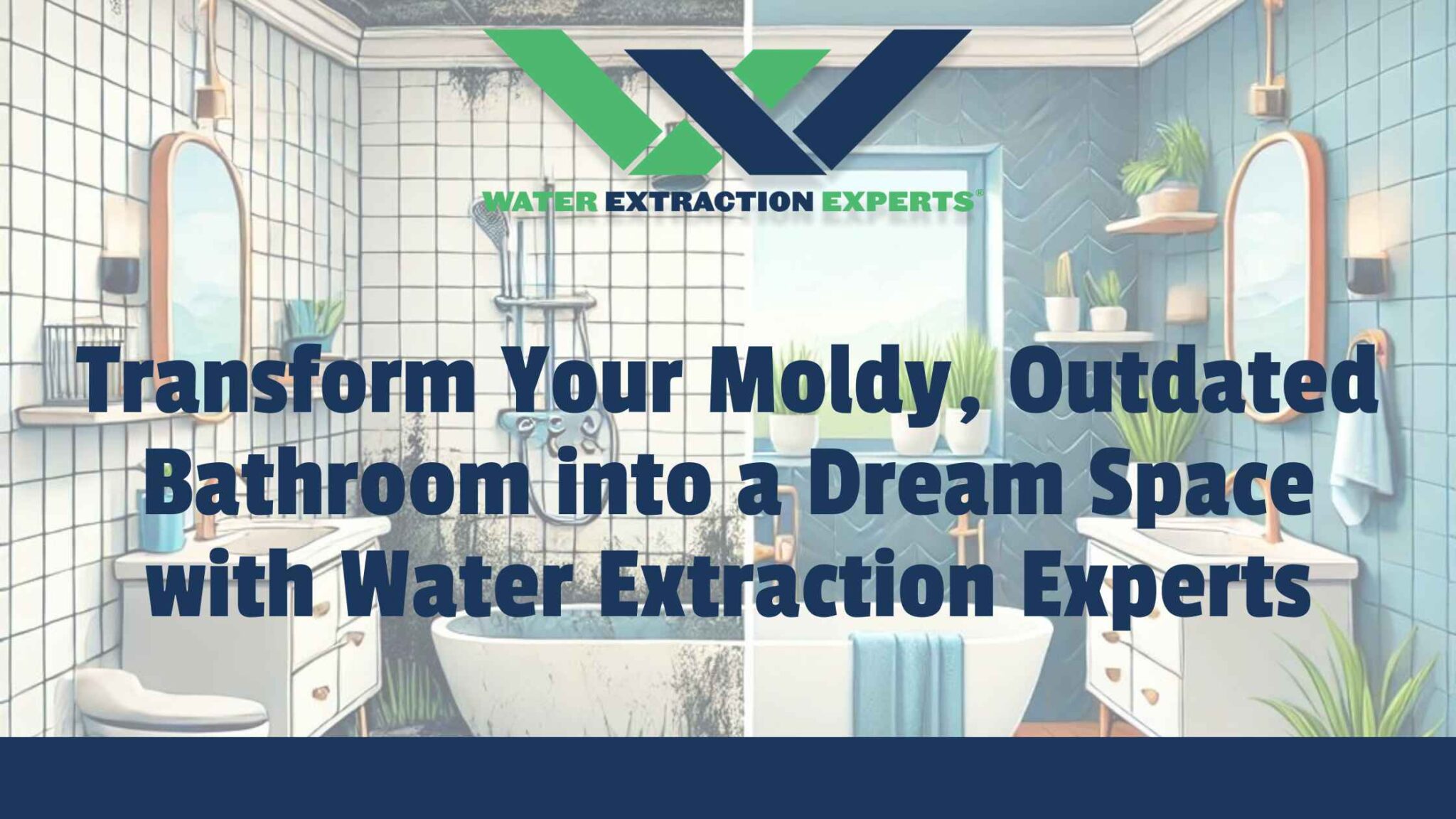 Transform Your Moldy, Outdated Bathroom into a Dream Space with Water ...