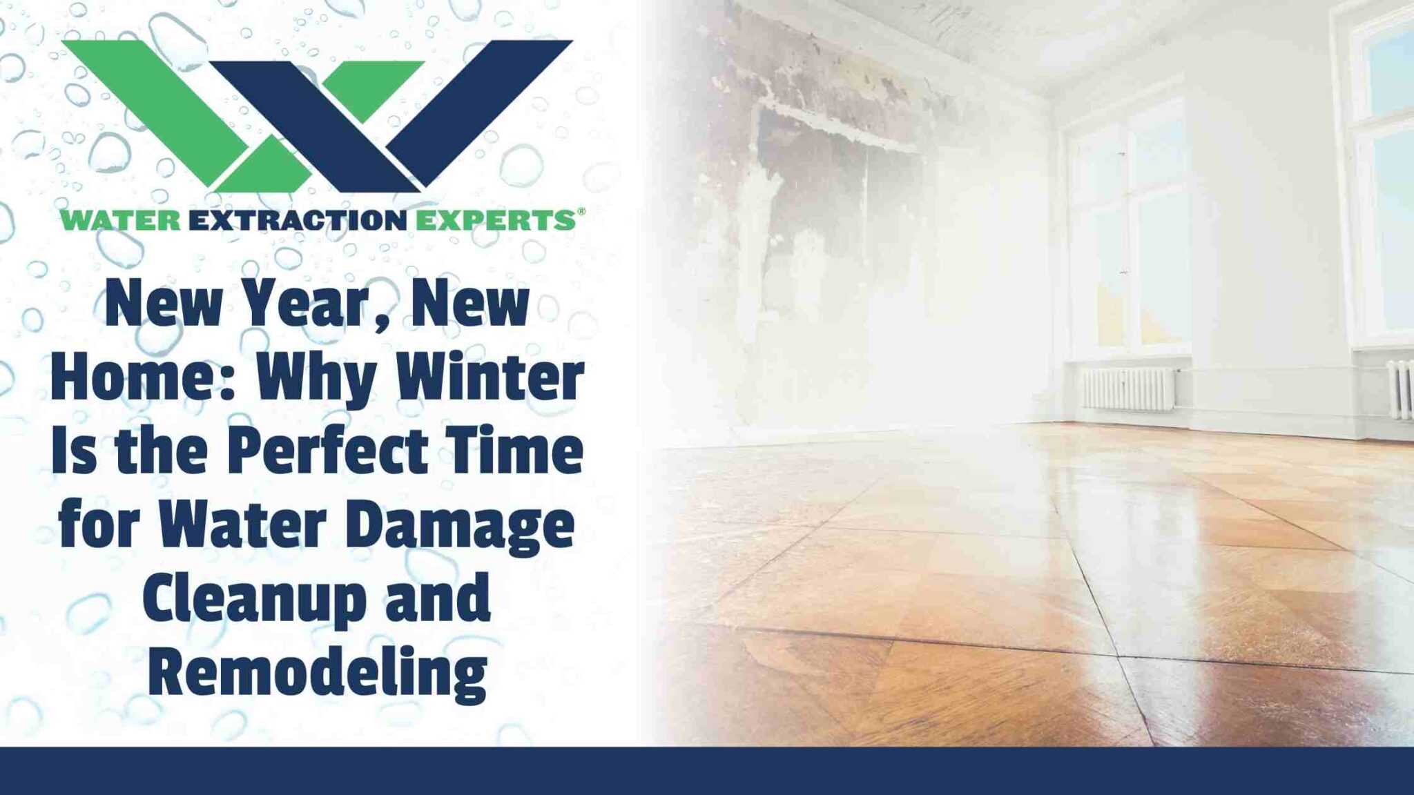 New Year, New Home: Why Winter Is the Perfect Time for Water Damage ...