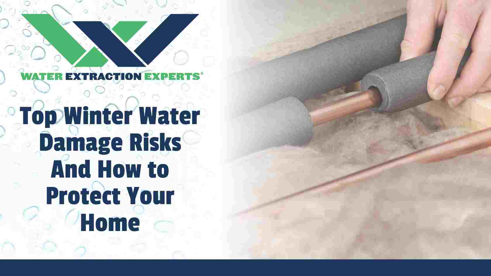 Top Winter Water Damage Risks - And How to Protect Your Home - Water ...